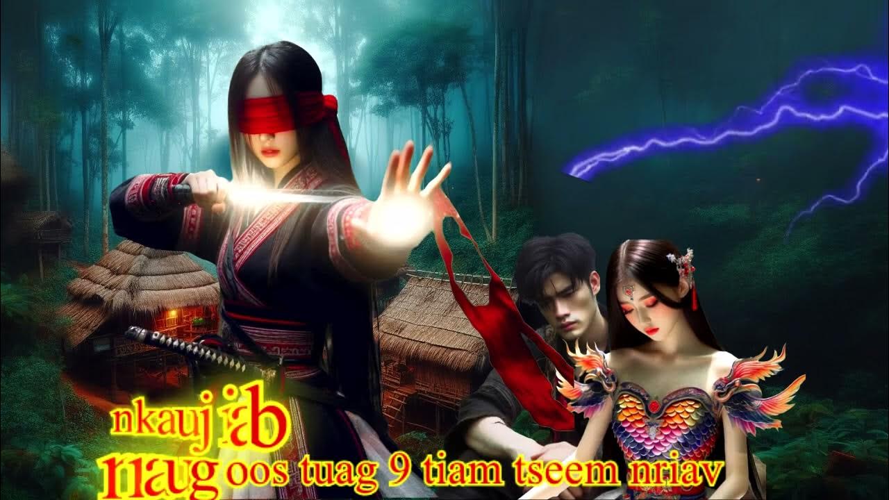 nkauj iab thiab nraug oos txoj kev hlub 9 tiam daim #9 - YouTube