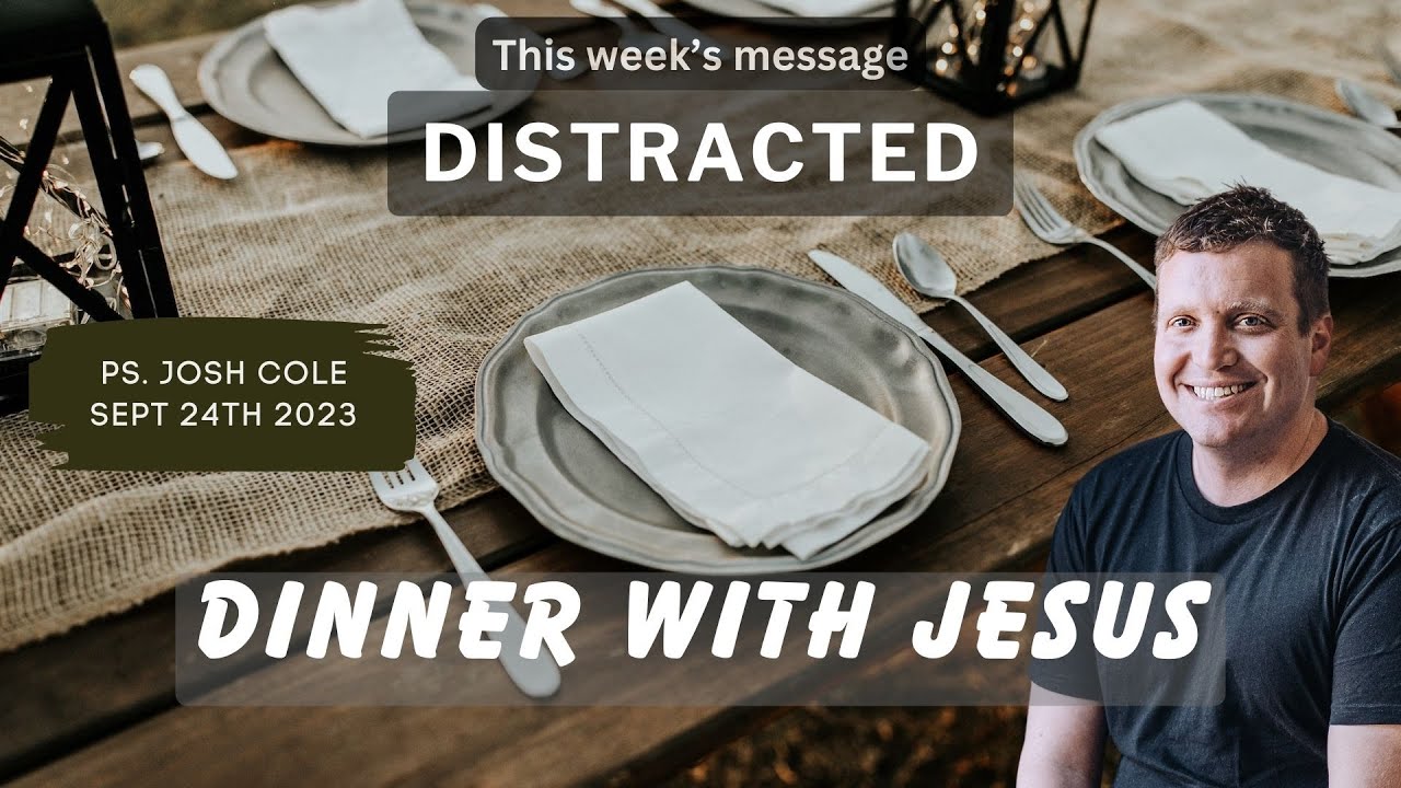 An Example to Follow - Dinner with Jesus| Oct 1st 2023 | Mildura Church ...