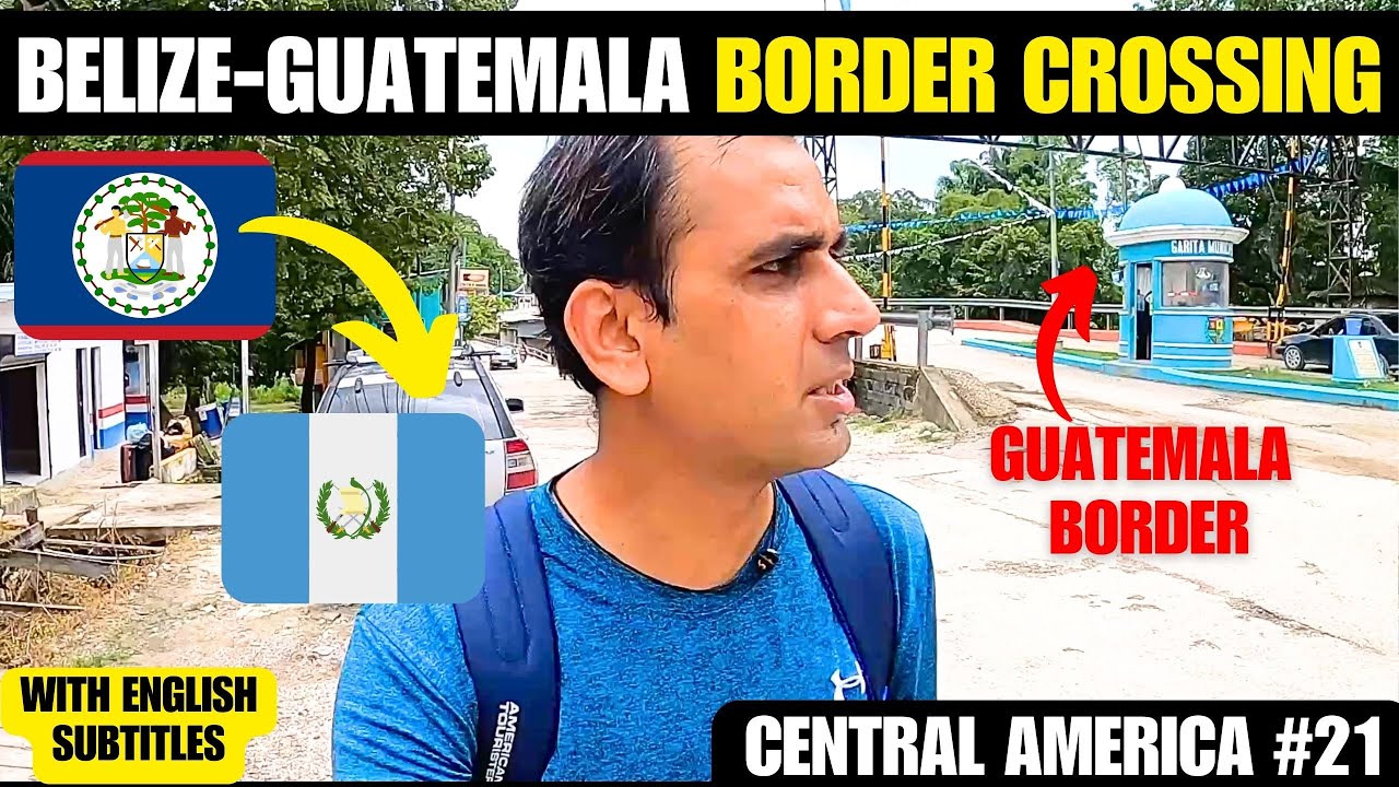 LATIN AMERICA BORDER CROSSING | Belize to Guatemala | 🇧🇿 to 🇬🇹 - YouTube