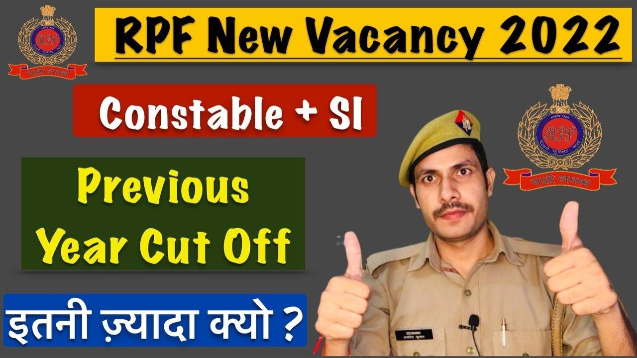 RPF Constable & SI Previous Year Cut Off | RPF New Vacancy 2022 | RPF ...