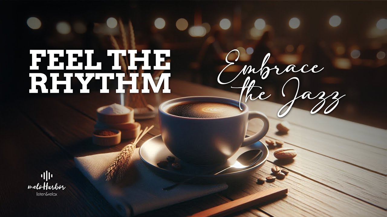 Feel the Jazz | 3 Hours of Slow Jazz Music for Work, Study and ...