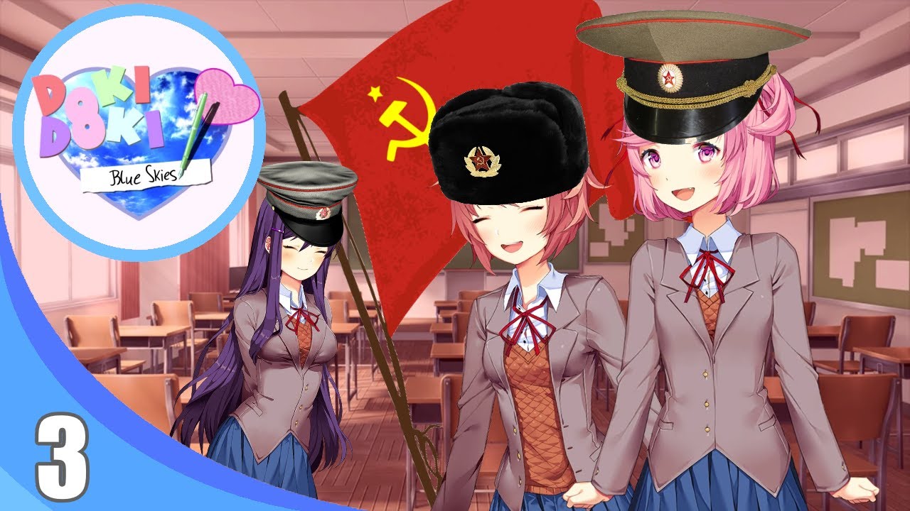 SURPRISE COMMUNISM?! - Doki Doki Literature Club: Blue Skies - Part 3 ...
