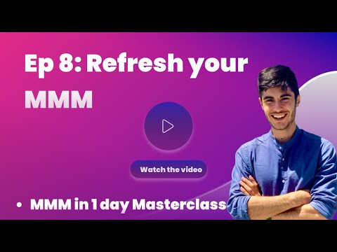 Ep 8 MMM Masterclass: How to refresh your MMM over time - YouTube