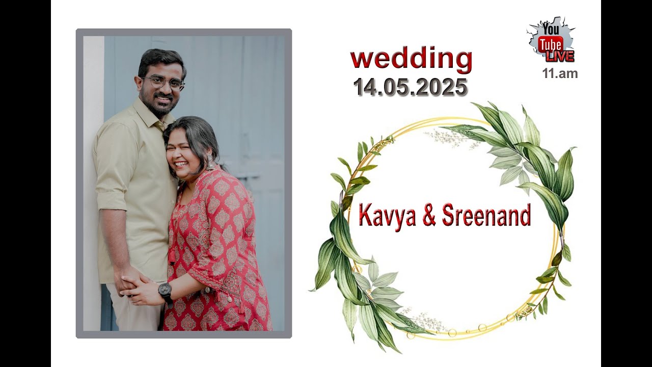Kavya 💕 Sreenand # wedding live # 14.05.2025 - 11.am - YouTube