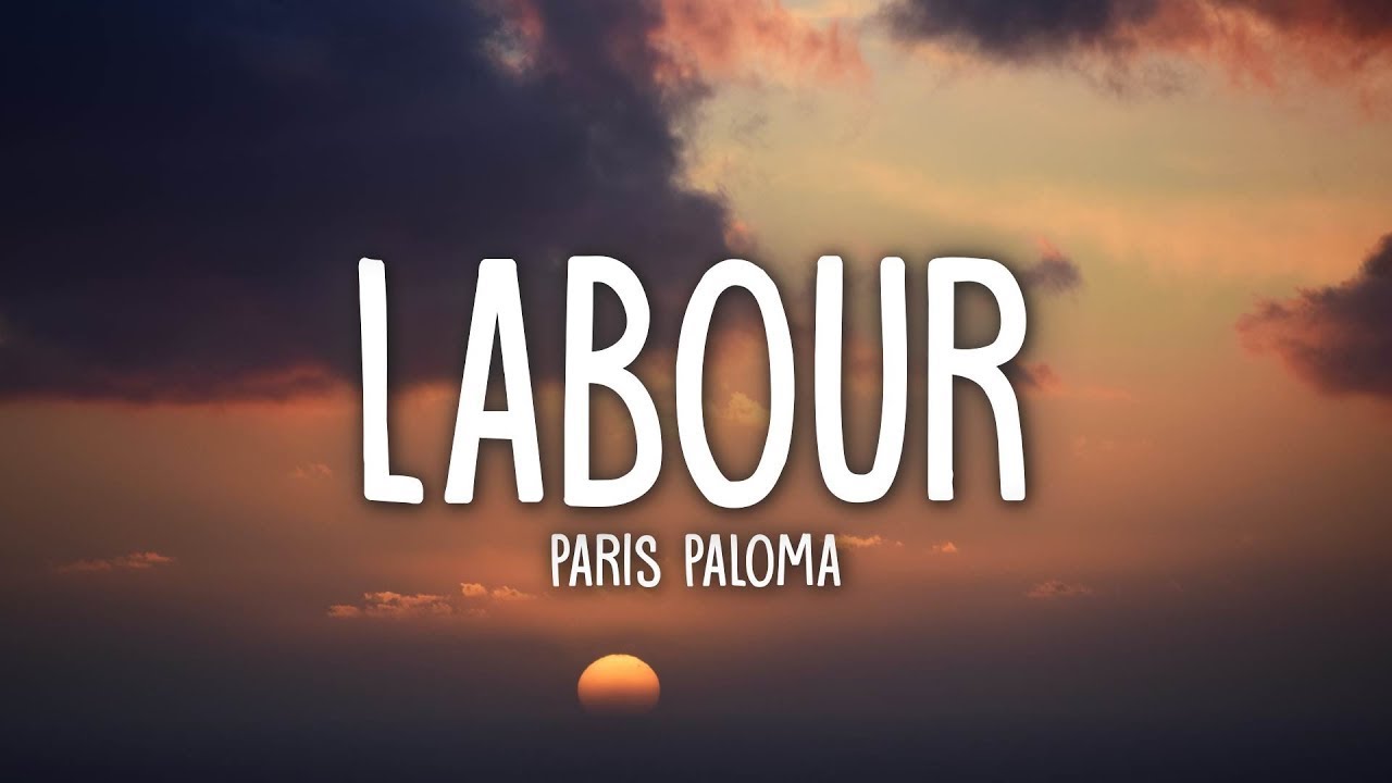 Paris Paloma - labour (Lyrics) | [1 Hour Version] - YouTube