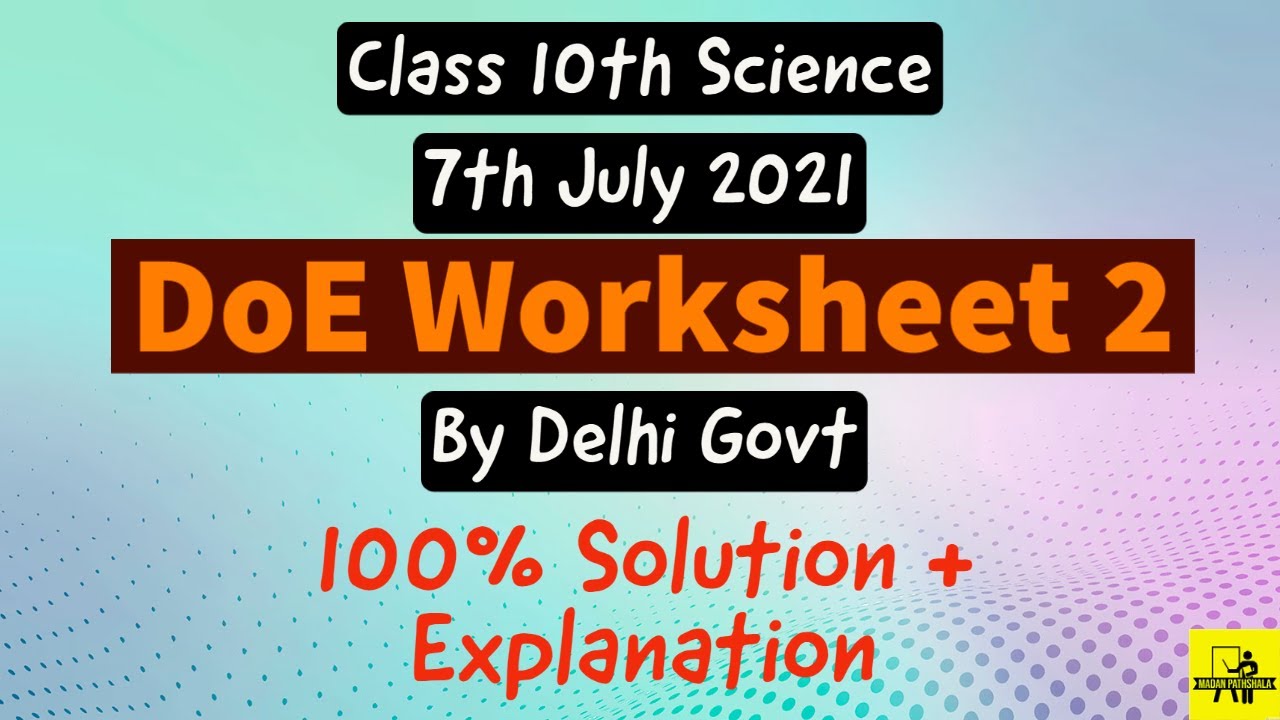 Class 10 Science | DOE Worksheet 2 || 7 July 2021 || Explanation and ...