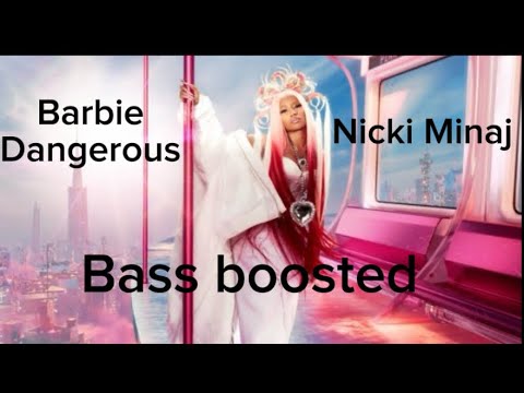 Barbie Dangerous - Nicki Minaj (bass boosted) - YouTube