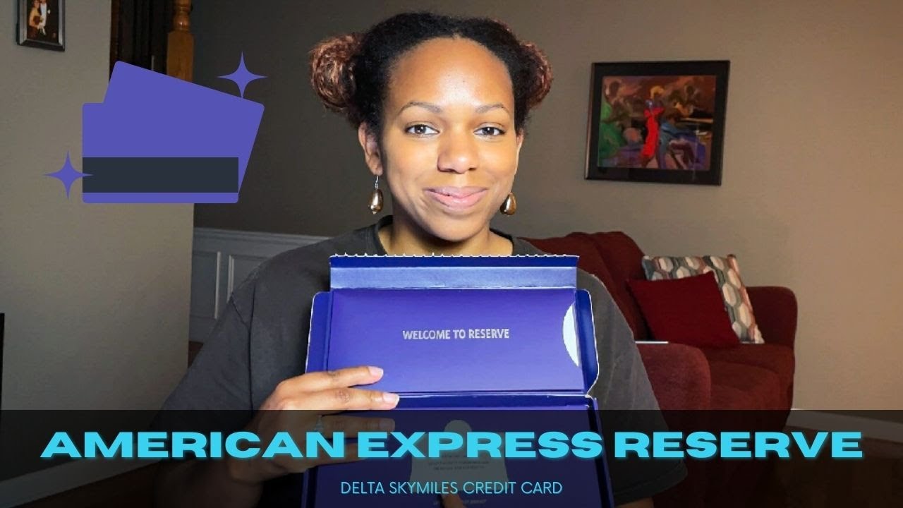 American Express Reserve | Delta SkyMiles Credit Card - YouTube
