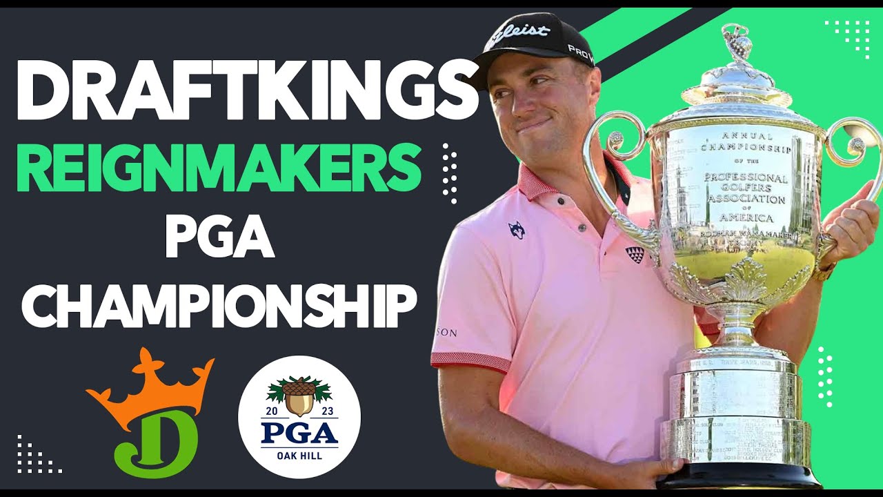 DraftKings Reignmakers PGA Championship Preview | PGA DFS and ...