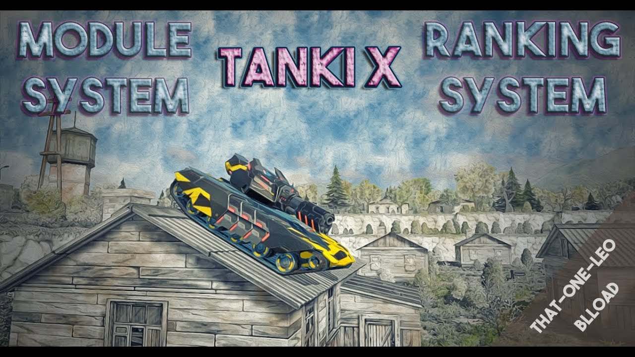 Ranking & Module System - Tanki X - YouTube