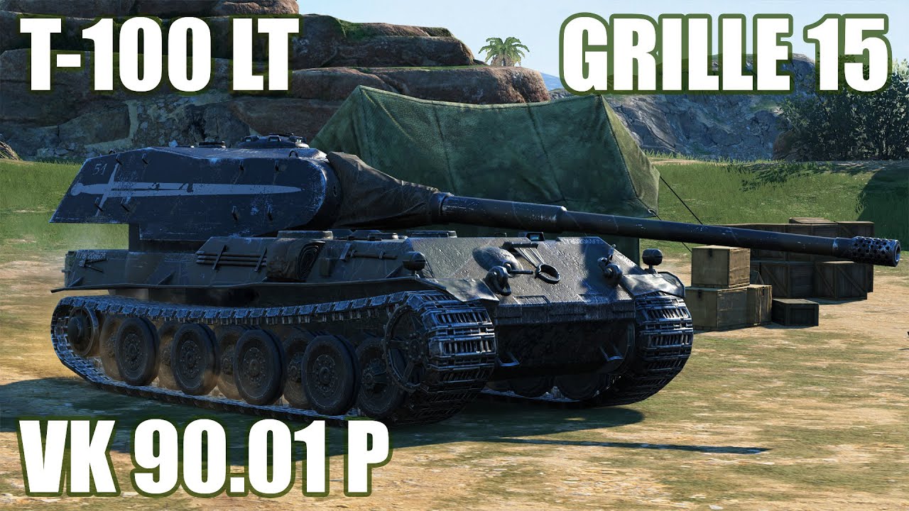 VK 90.01 P, Grille 15 & T-100 LT WoT Blitz - YouTube