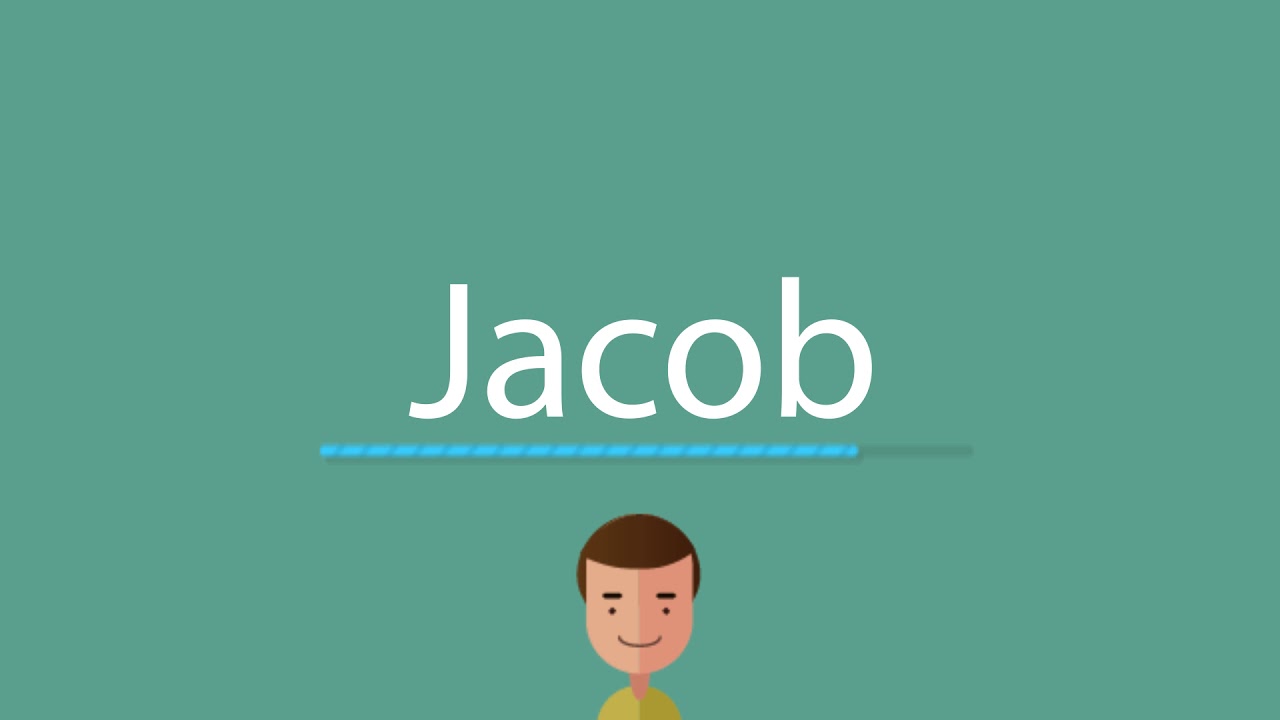How to say Jacob - YouTube