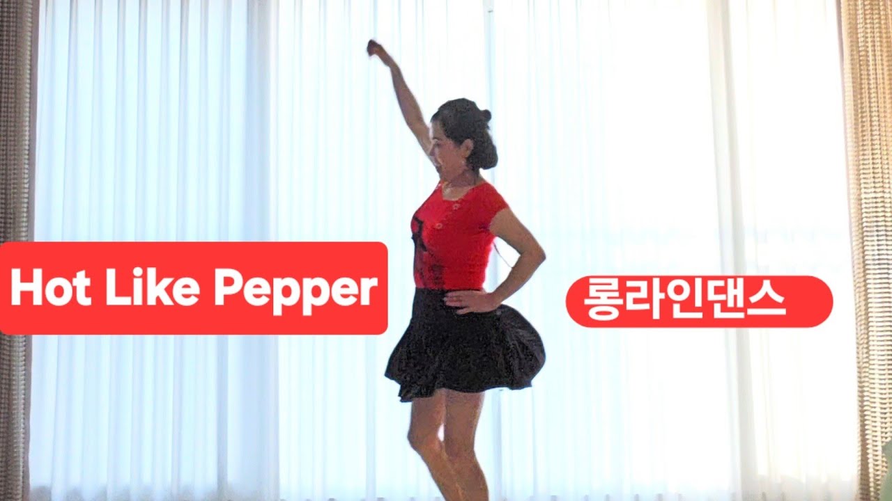 Hot Like Pepper Linedance # 26.1월 인기곡 라인댄스 - YouTube