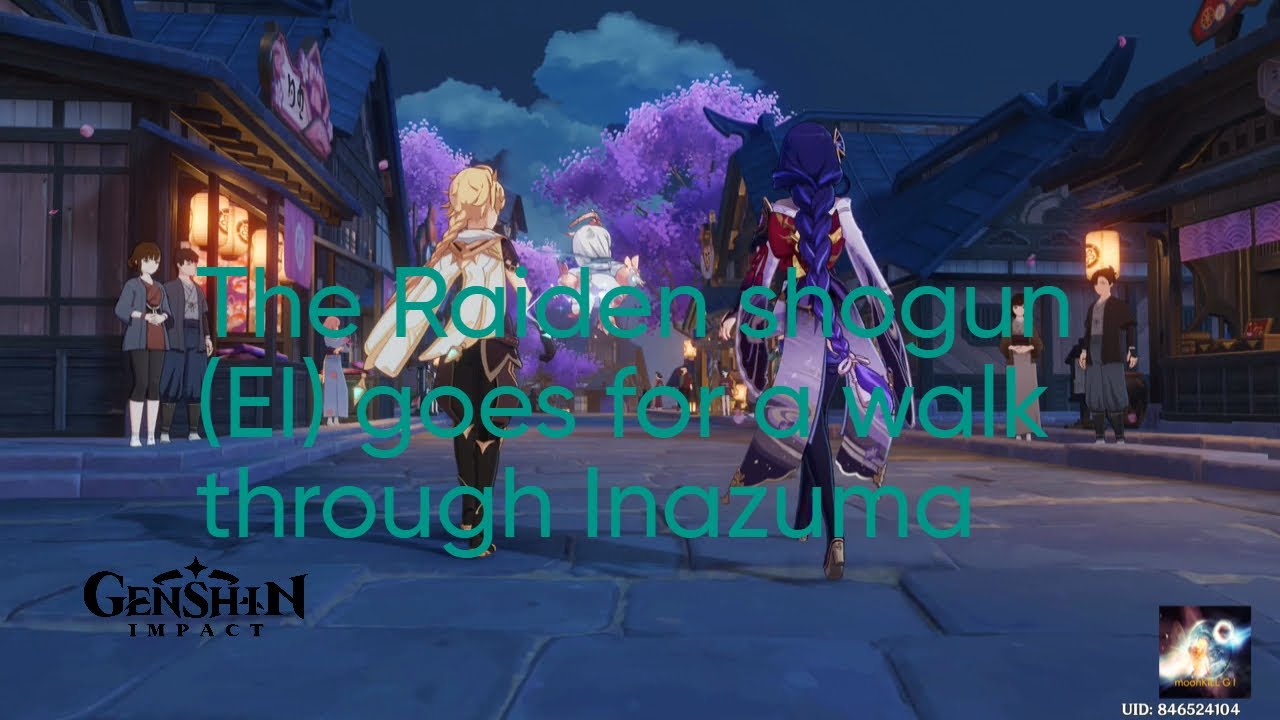 GENSHIN IMPACT: The Raiden shogun (EI) goes for a walk through Inazuma ...