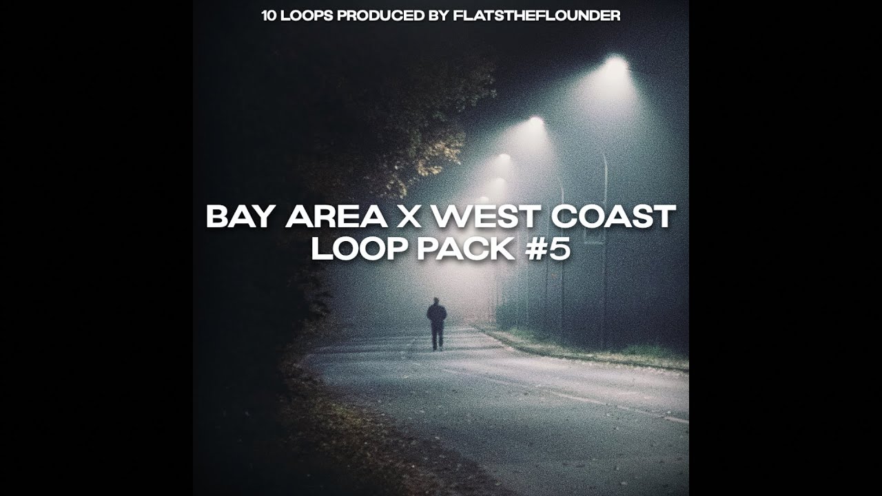 [FREE] BAY AREA x WEST COAST LOOP PACK #5 | 10 Loops Inspired By Mozzy, Shoreline Mafia, Larry ...