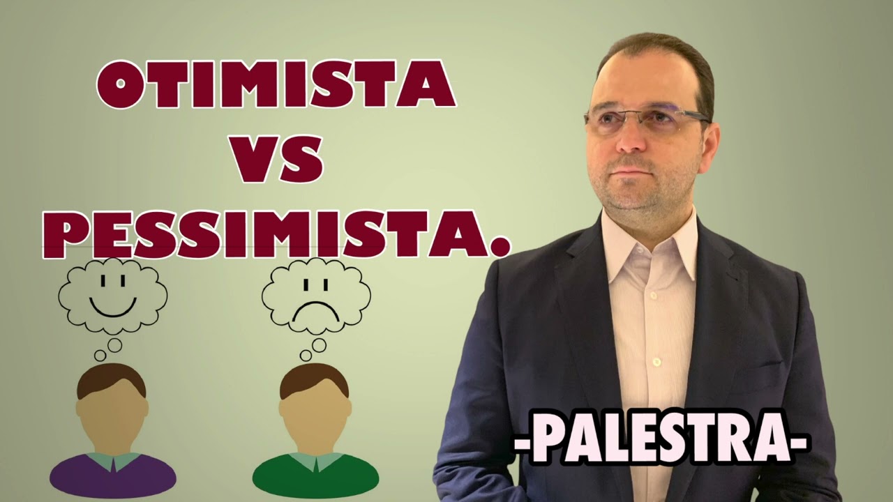 OTIMISTA VERSOS PESSIMISTA! | PALESTRA | FLAVIO DINIZ. - YouTube