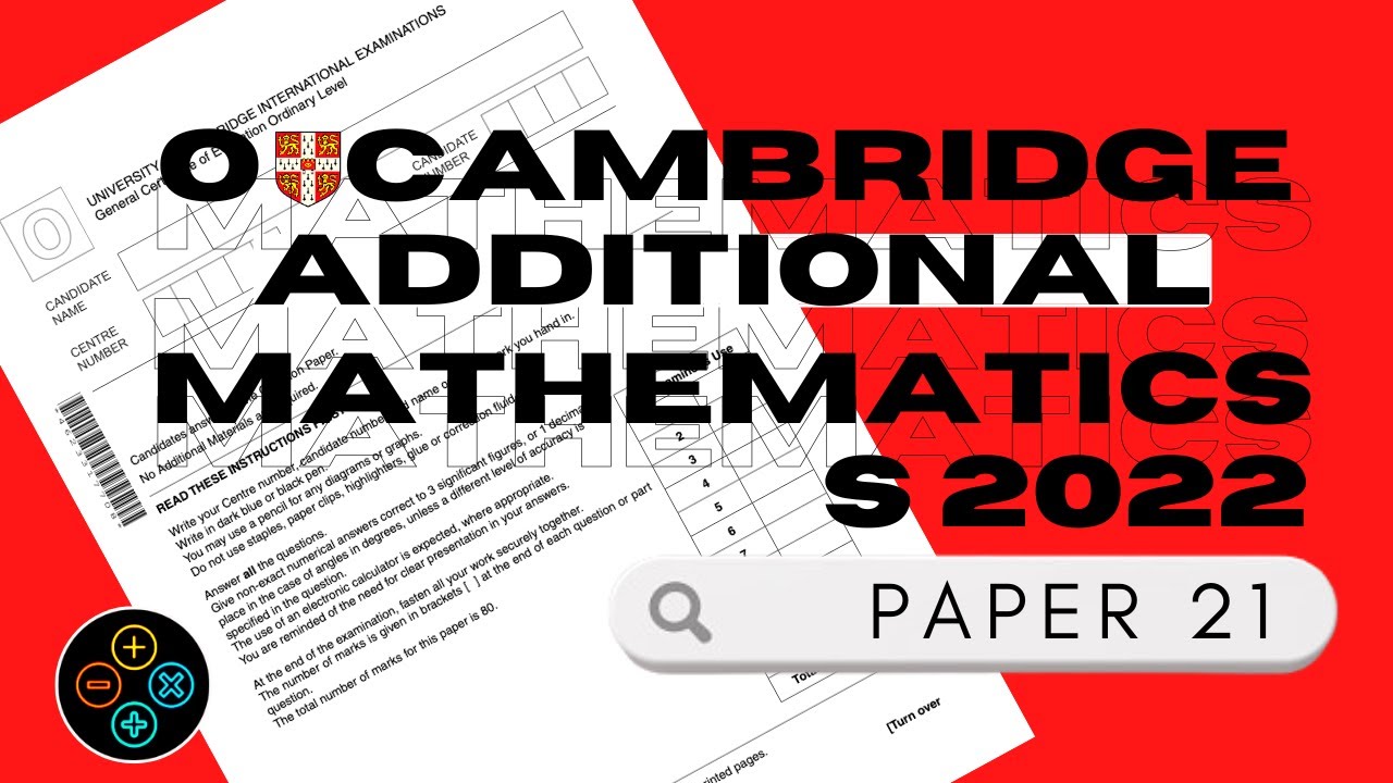 O-Level Add Math June 2022 Paper 21 4037/21 - YouTube