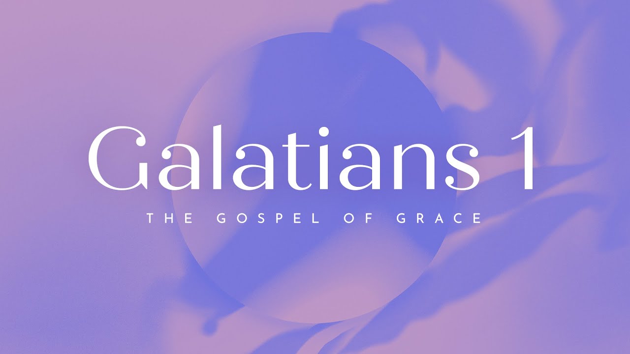 Galatians 1 | Topical Message | Elders Bruce Crawford & John Babb - YouTube