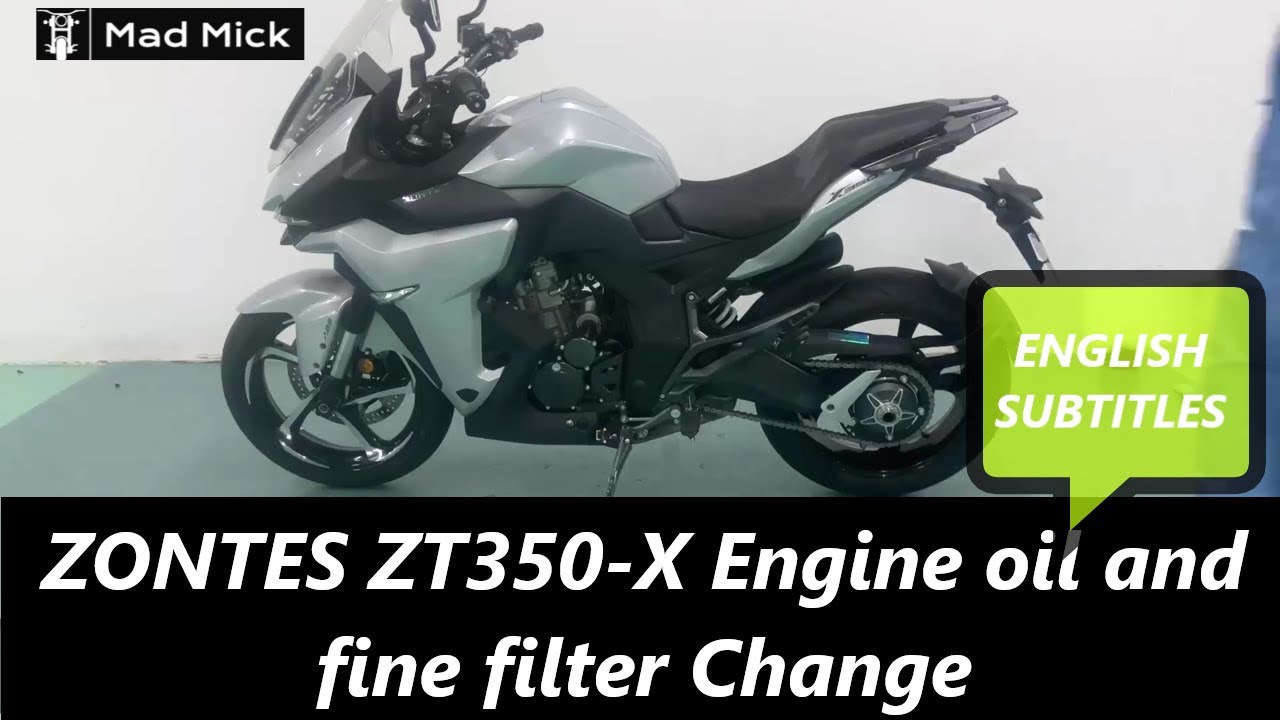 ZONTES ZT350 X Engine oil and fine filter Change ENGLISH INSTRUCTION ...