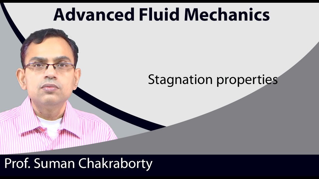 Lecture 51 : Stagnation Properties - YouTube