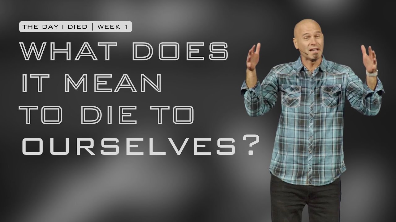 What does it mean to die to ourselves? - YouTube
