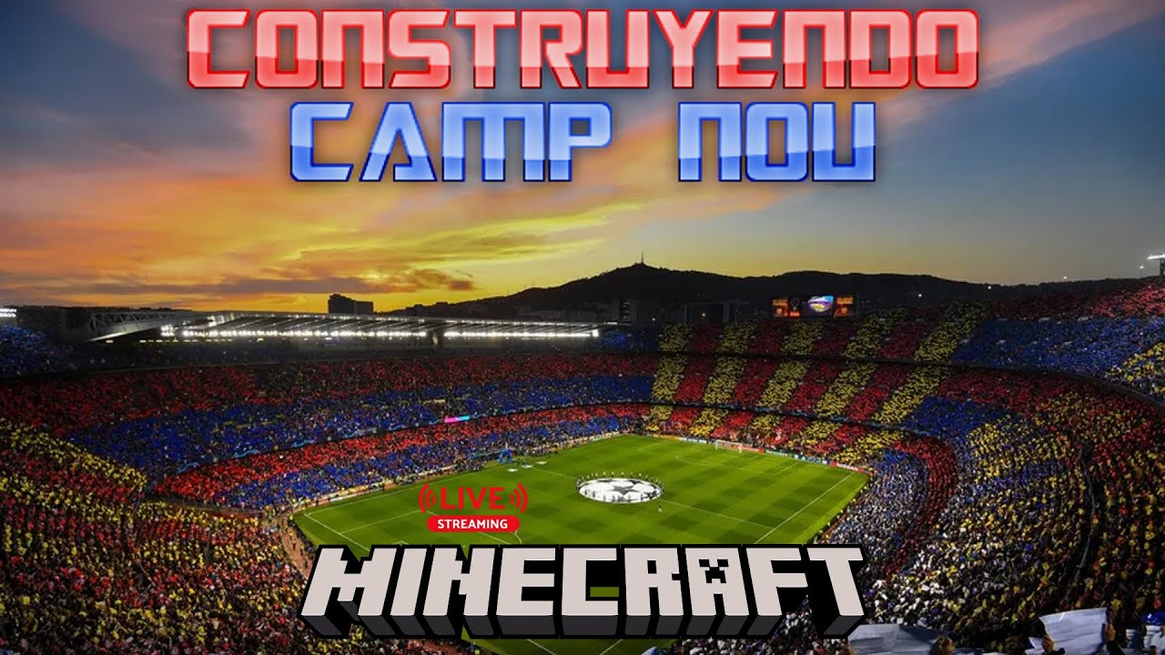 Construyendo el Camp Nou: Cancha | MINECRAFT | JosVassily - YouTube