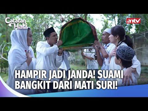 Bangkit dari Mati Suri, Suamiku Auto Dianggap Sakti! | Catatan Hati Eps 57 (FULL)