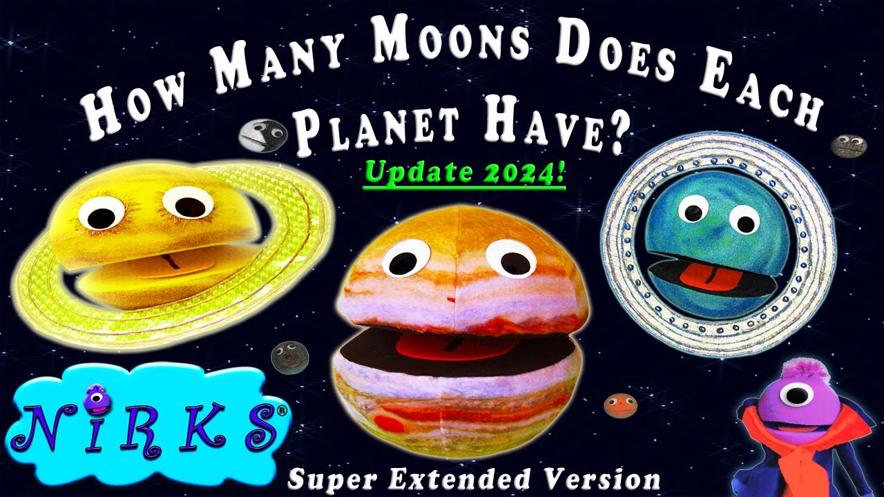 How Many Moons Does Each Planet Have 2024 Update / Meet the Moons Super Extended Space Song ...