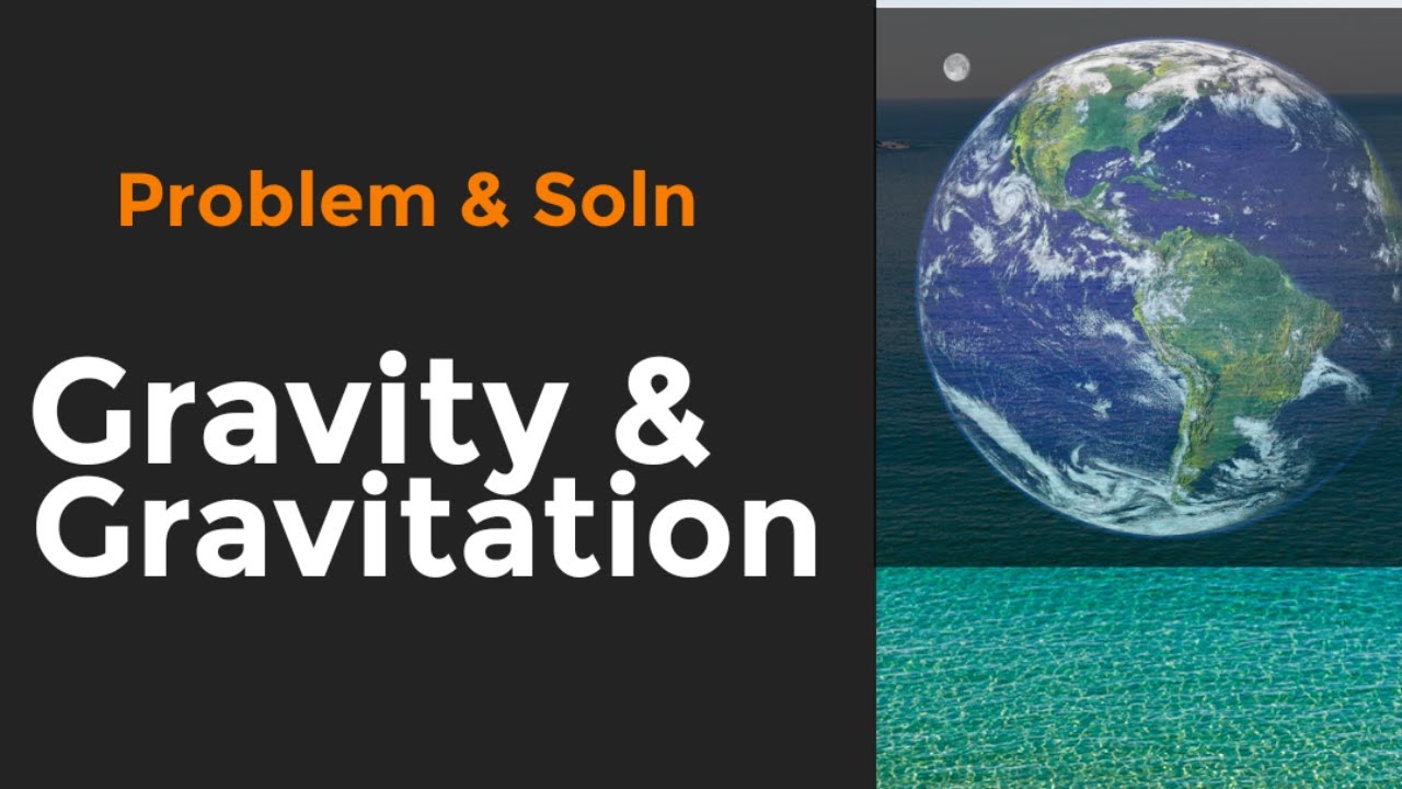 Gravity and Gravitation Numerical Problem and Solution for XI - YouTube