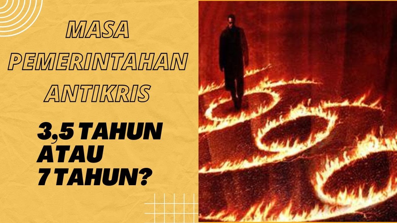 Masa Pemerintahan Antikris 3,5 Tahun Atau 7 Tahun? - Suara Gembala ...