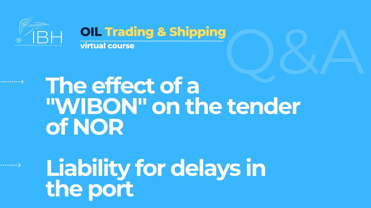 The effect of a WIBON provision on the tender of NOR (Notice of ...