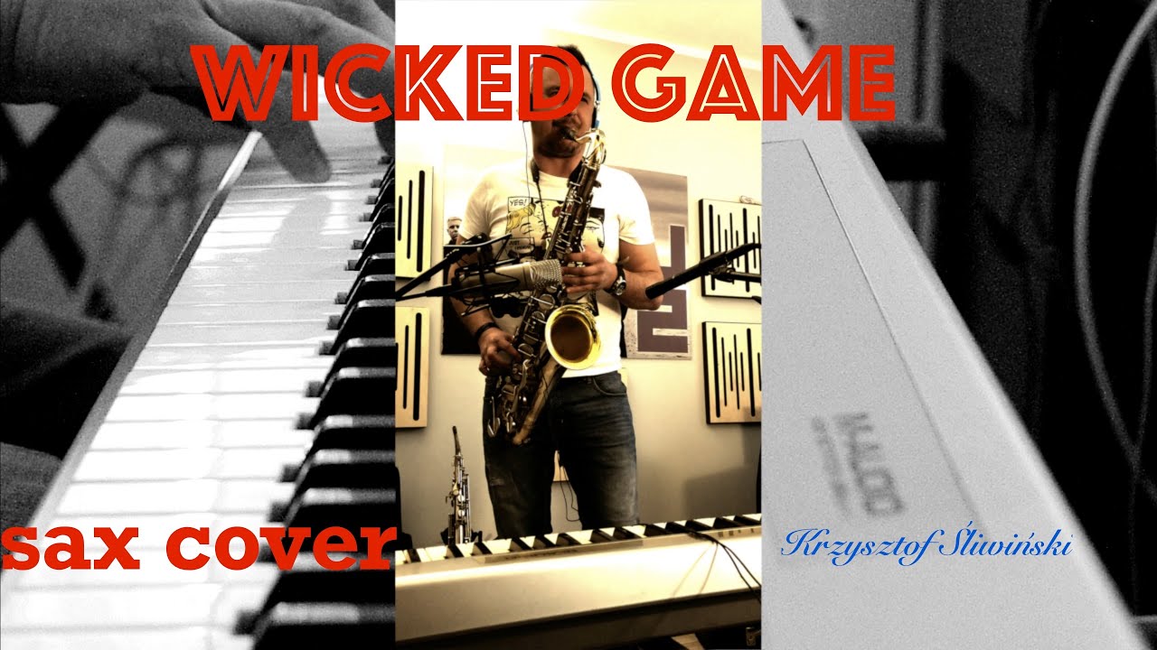 Chris Isaak Wicked Game | saxophone cover | Krzysztof Śliwiński Sax ...
