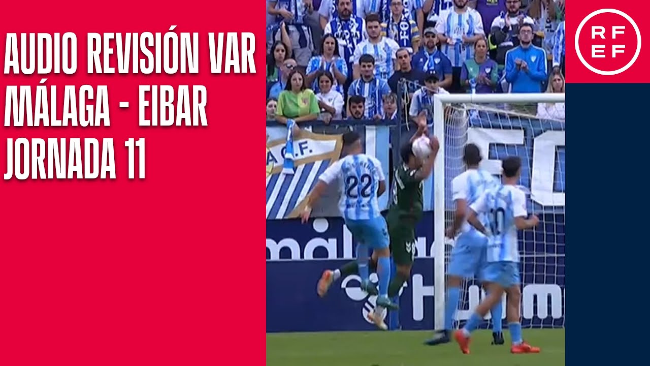 AUDIO REVISIÓN VAR | Segunda División | Jornada 12 | Málaga CF - SD ...