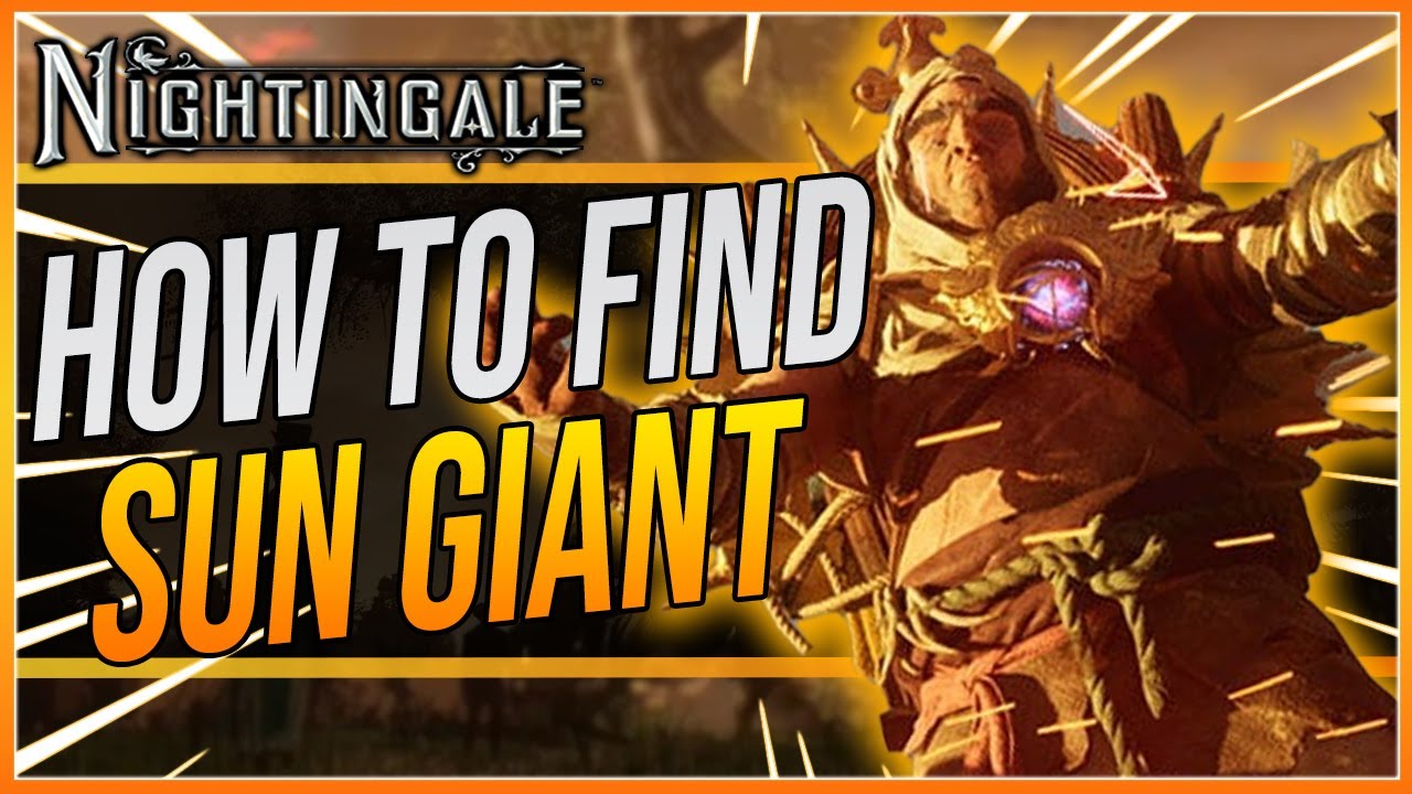 How To Find & Takedown The Sun Giant In Nightingale - YouTube