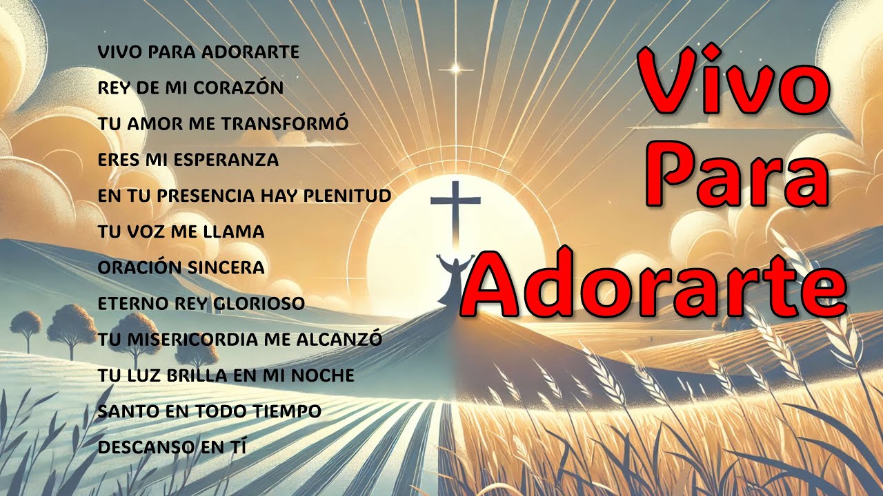 VIVO PARA ADORARTE - YouTube