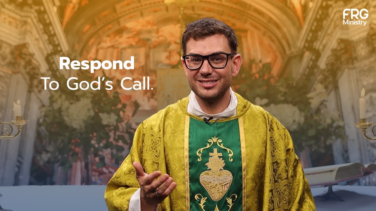 Respond To God’s Call - Fr Rob Galea Homily - 21st of January 2024 ...