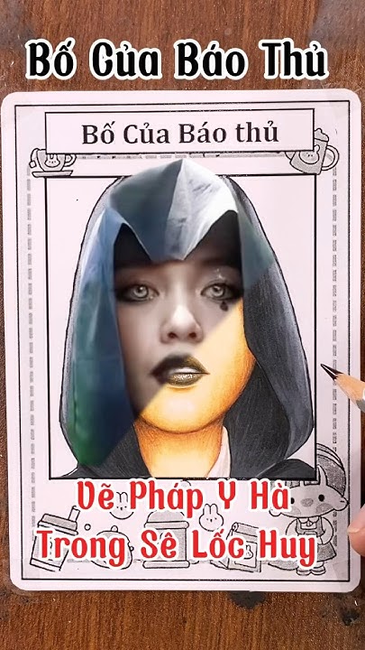 Vẽ Pháp Y Hà cho 3 điều ước trong Bố Của Báo Thủ | Sê Lốc Huy | Oppa Huy Idol - YouTube