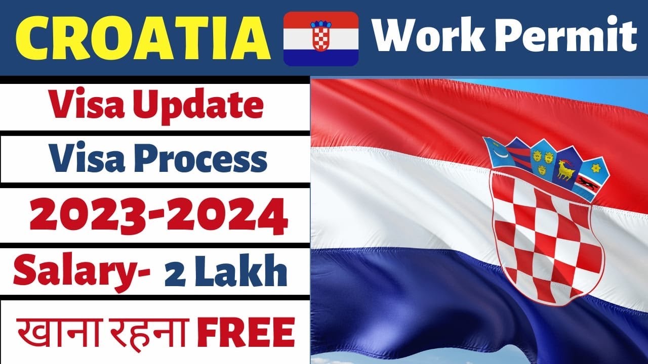 Croatia Visa latest Update|Croatia Work Permit Visa|Europe Work Permit ...