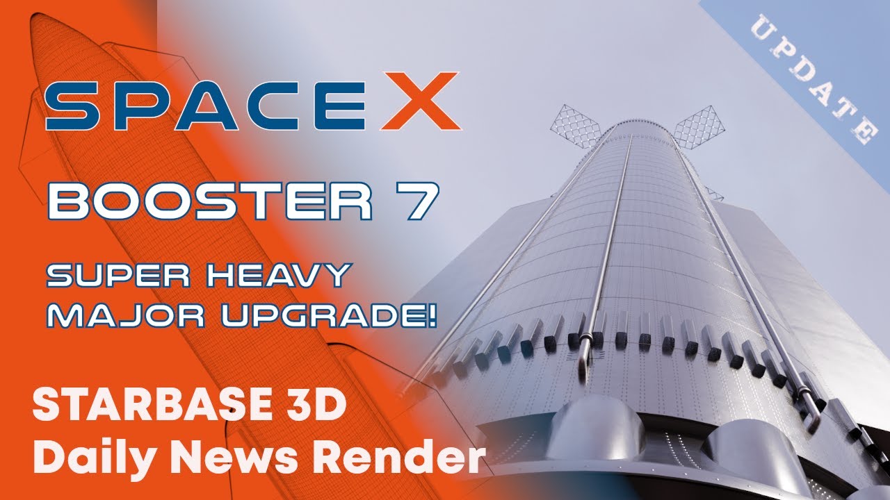 SpaceX Super heavy booster 7 Major upgrade! COPV Array. Starbase Boca ...