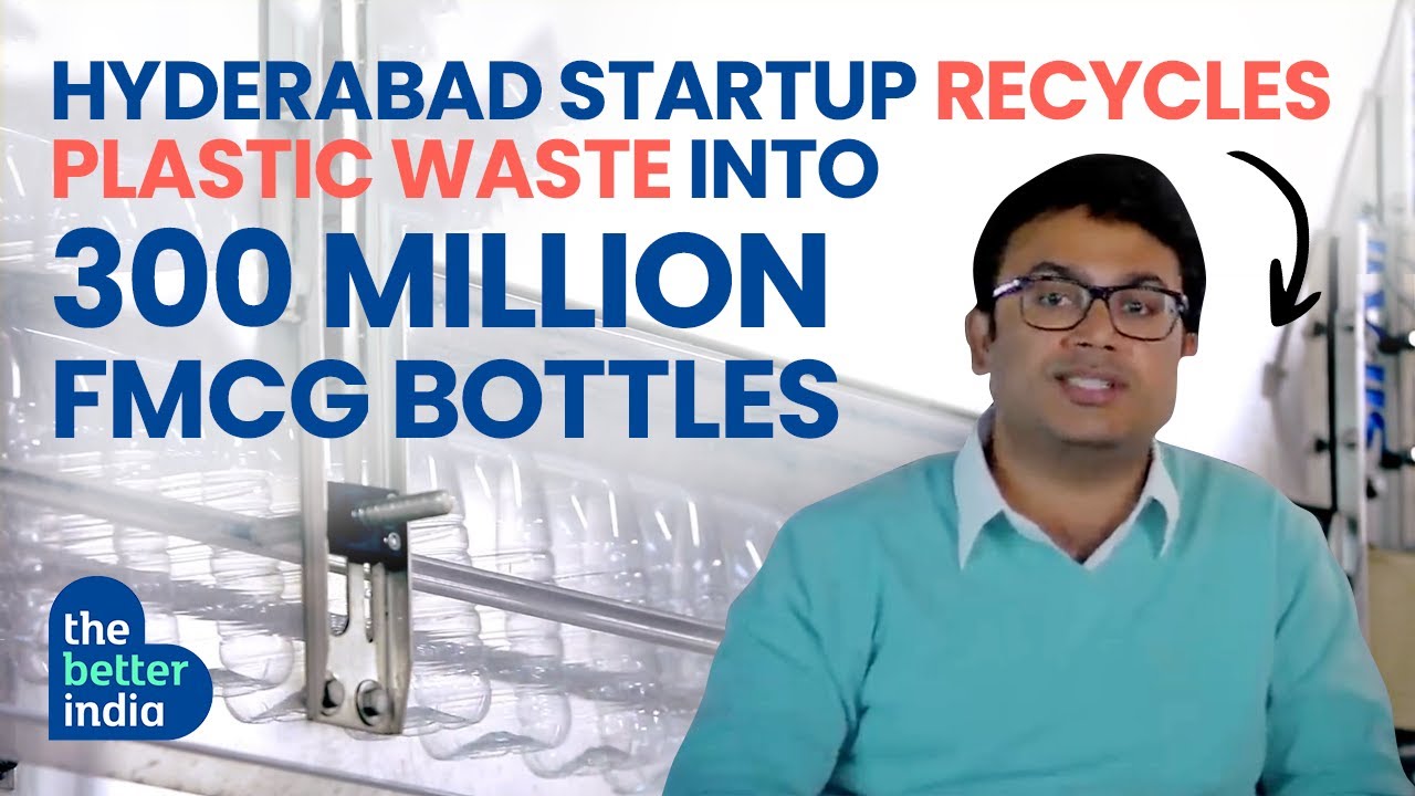Startup by 2 Friends Has Turned Plastic Waste into 300 Million FMCG Bottles