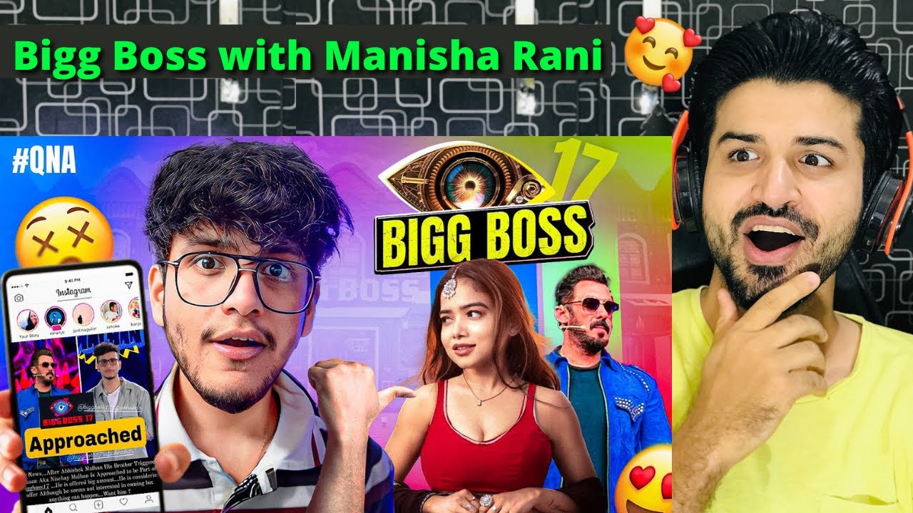 Pakistani React on I am Going to Bigg Boss with Manisha Rani | 20 ...