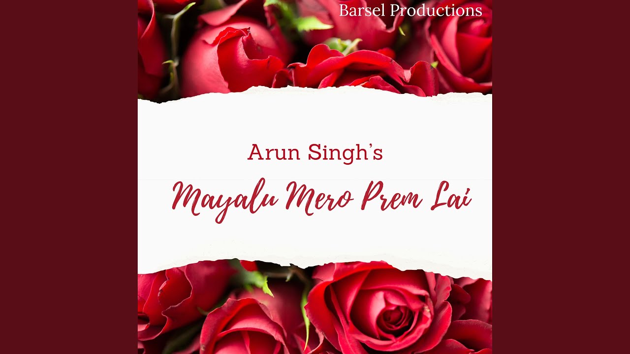 Mayalu Mero Prem Lai - YouTube
