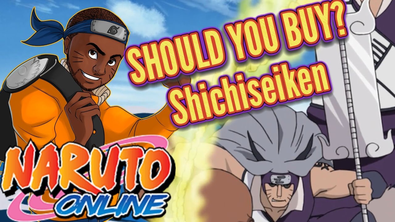Naruto Online : BUY OR WAIT? - Shichiseiken ? - YouTube