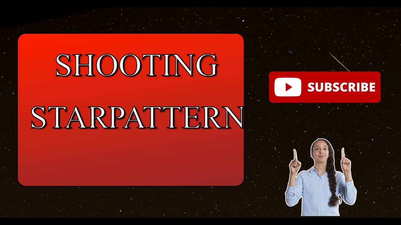 Shooting Star Pattern - YouTube