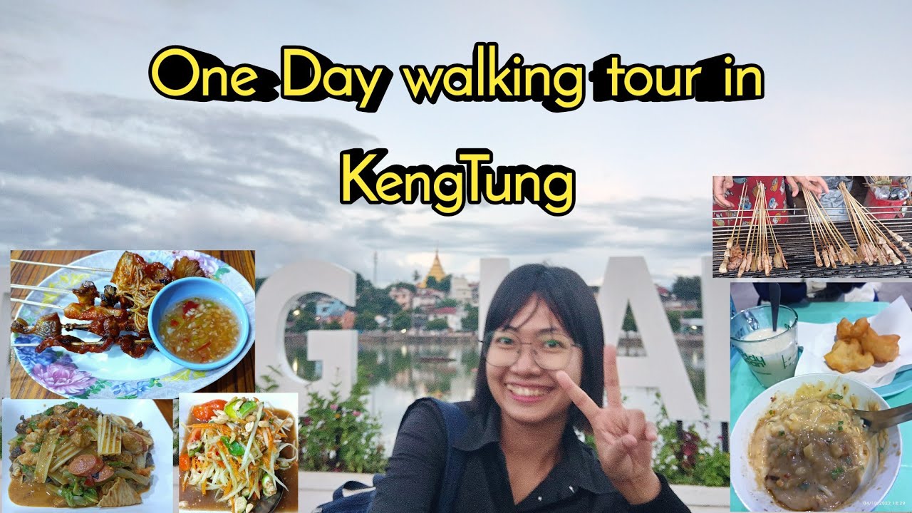 Walking tour around Keng Tung in 1Day! (ကျိုင်းတုံမြို့မှာတစ်ရက်တာ ...