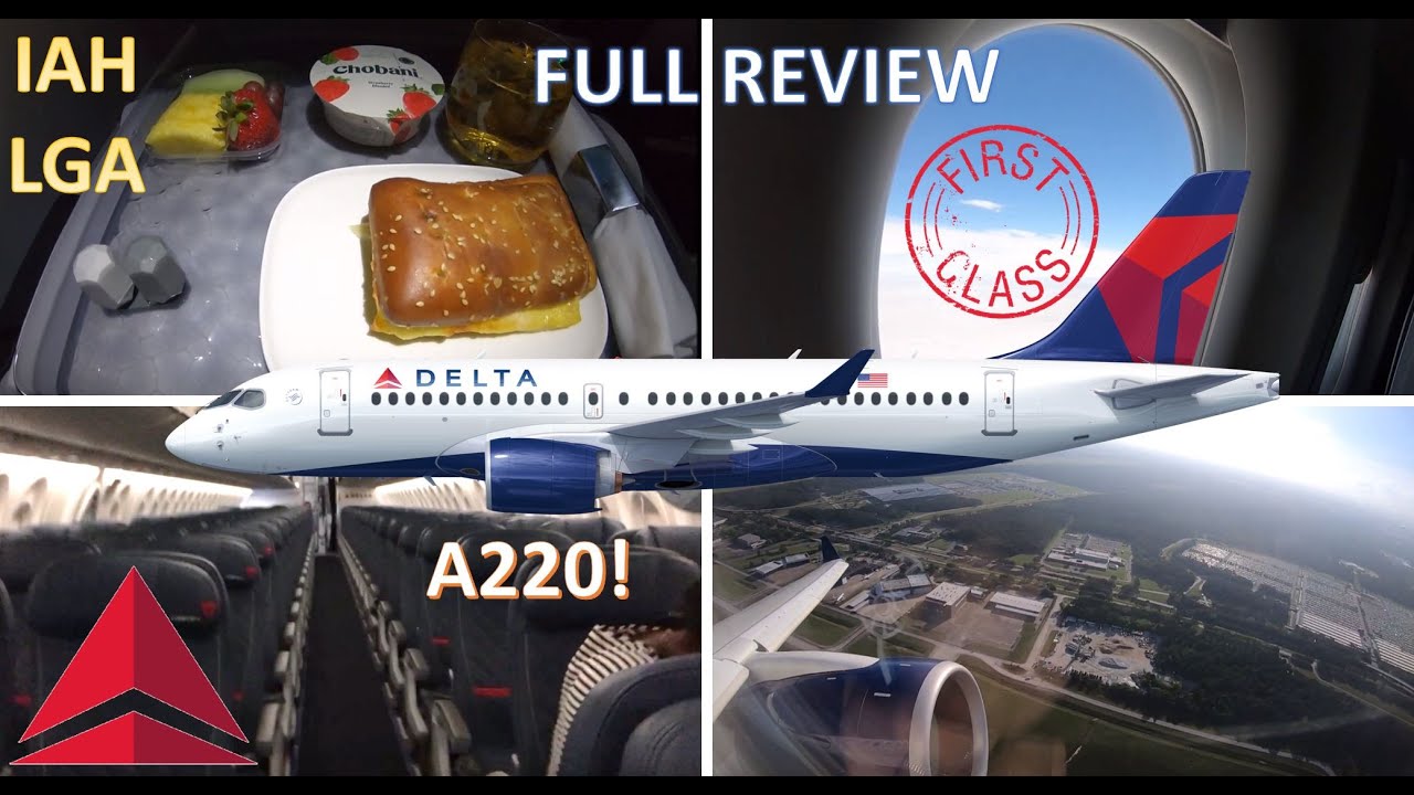 New Delta A220 Review, First Class, Houston to New York (AKA C Series ...