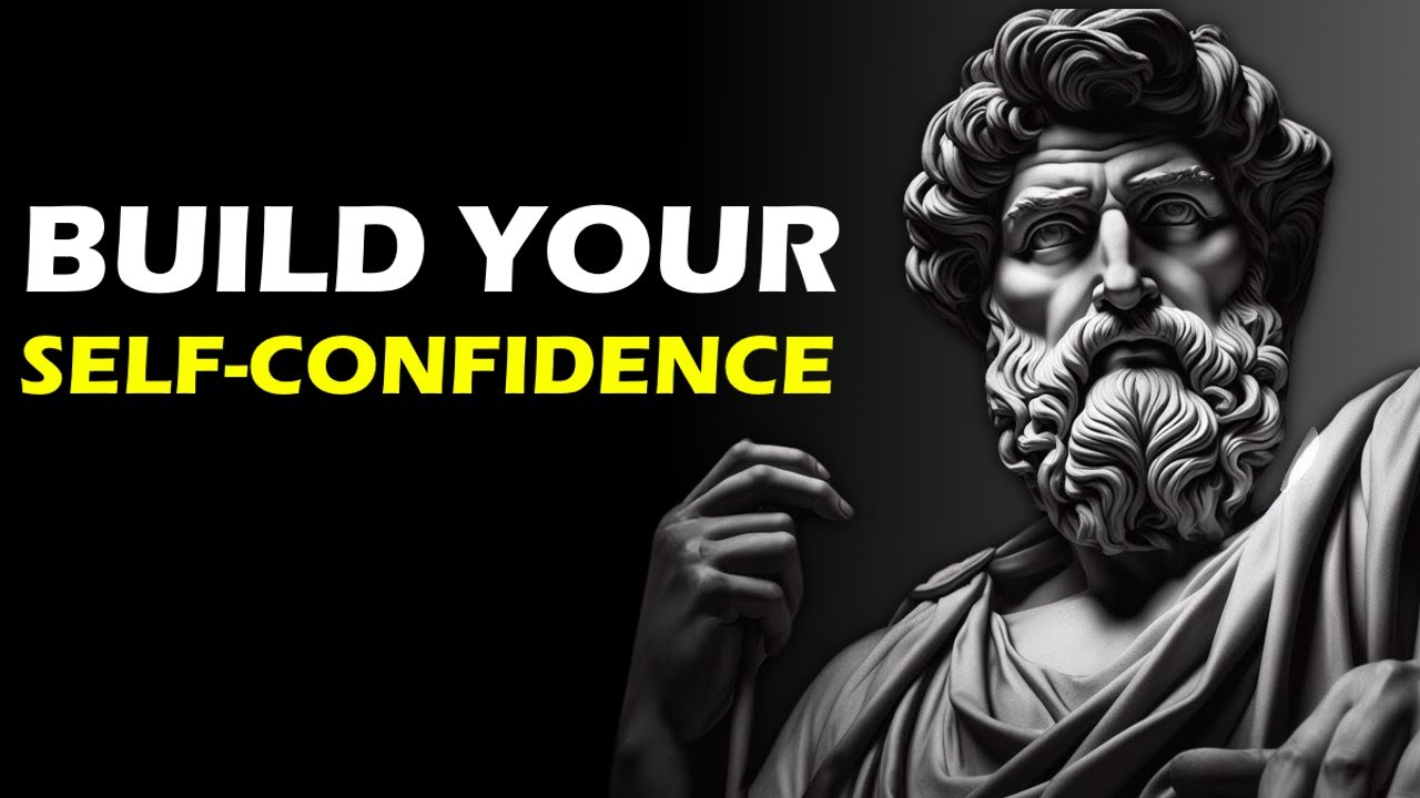 How To Build Your CONFIDENCE with Stoic Wisdom | Stoicism - YouTube