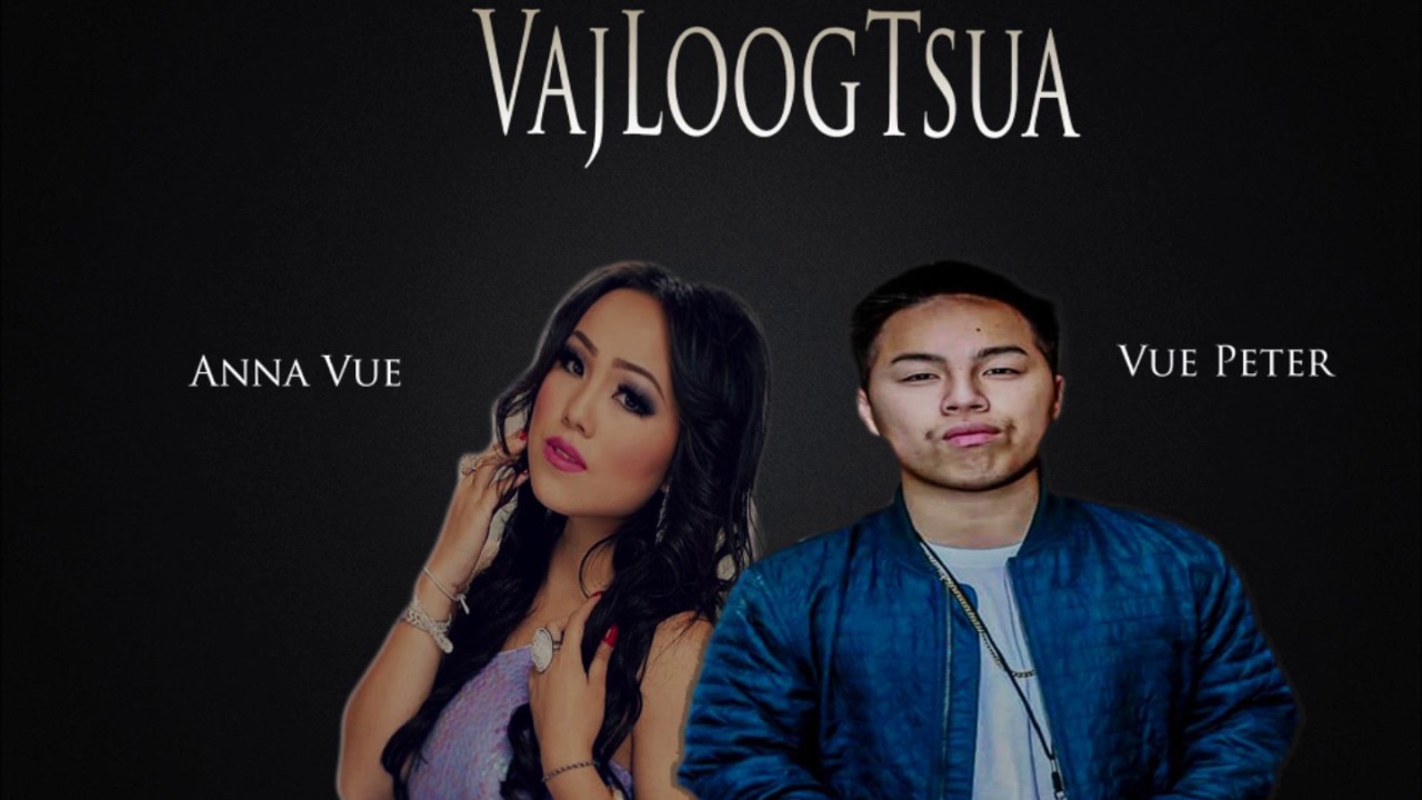 VajLoogTsua - Vue Peter & Anna Vue (Cover) - YouTube