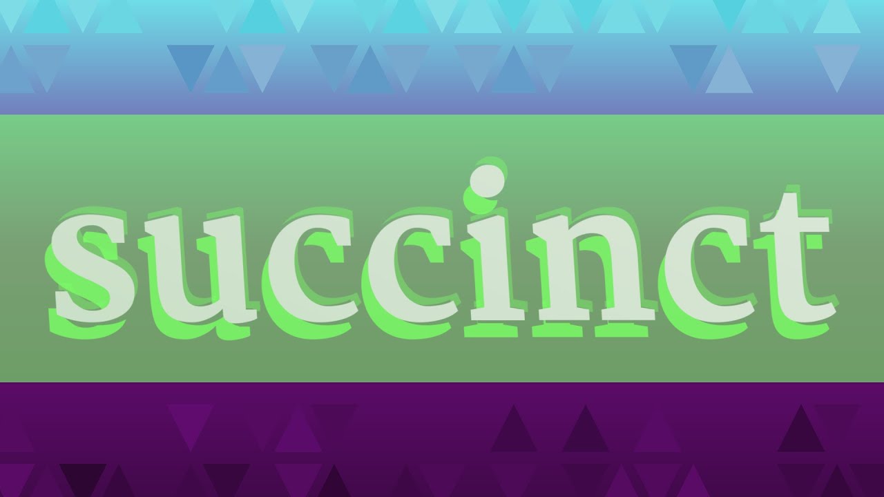 SUCCINCT pronunciation • How to pronounce SUCCINCT - YouTube
