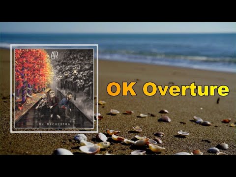 AJR - OK Overture (Lyrics) - YouTube